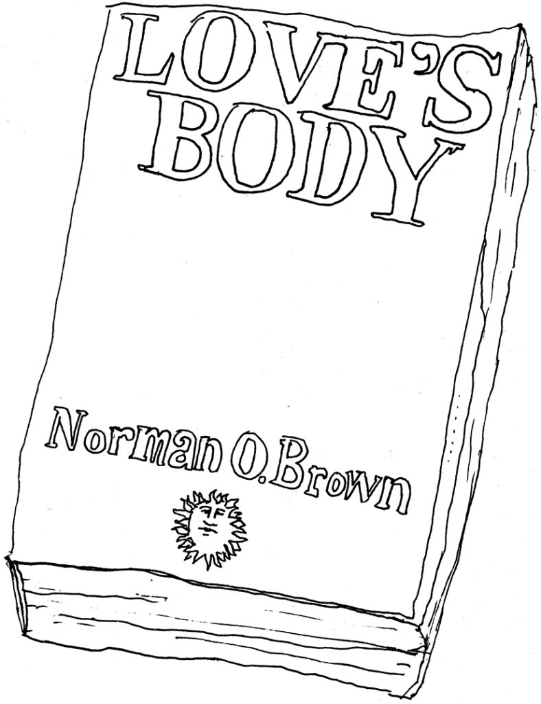 Jerry Jarvis and Norman O. Brown – B. STEVEN VERNEY